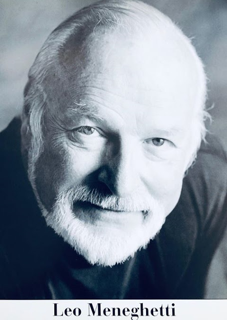 LEO MENEGHETTI REMEMBERED: A Personal Reminiscence of One of the ...
